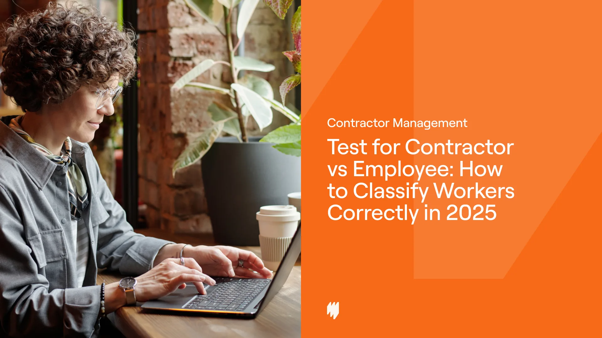 Test for contractor vs employee: Global classification guide for 2025