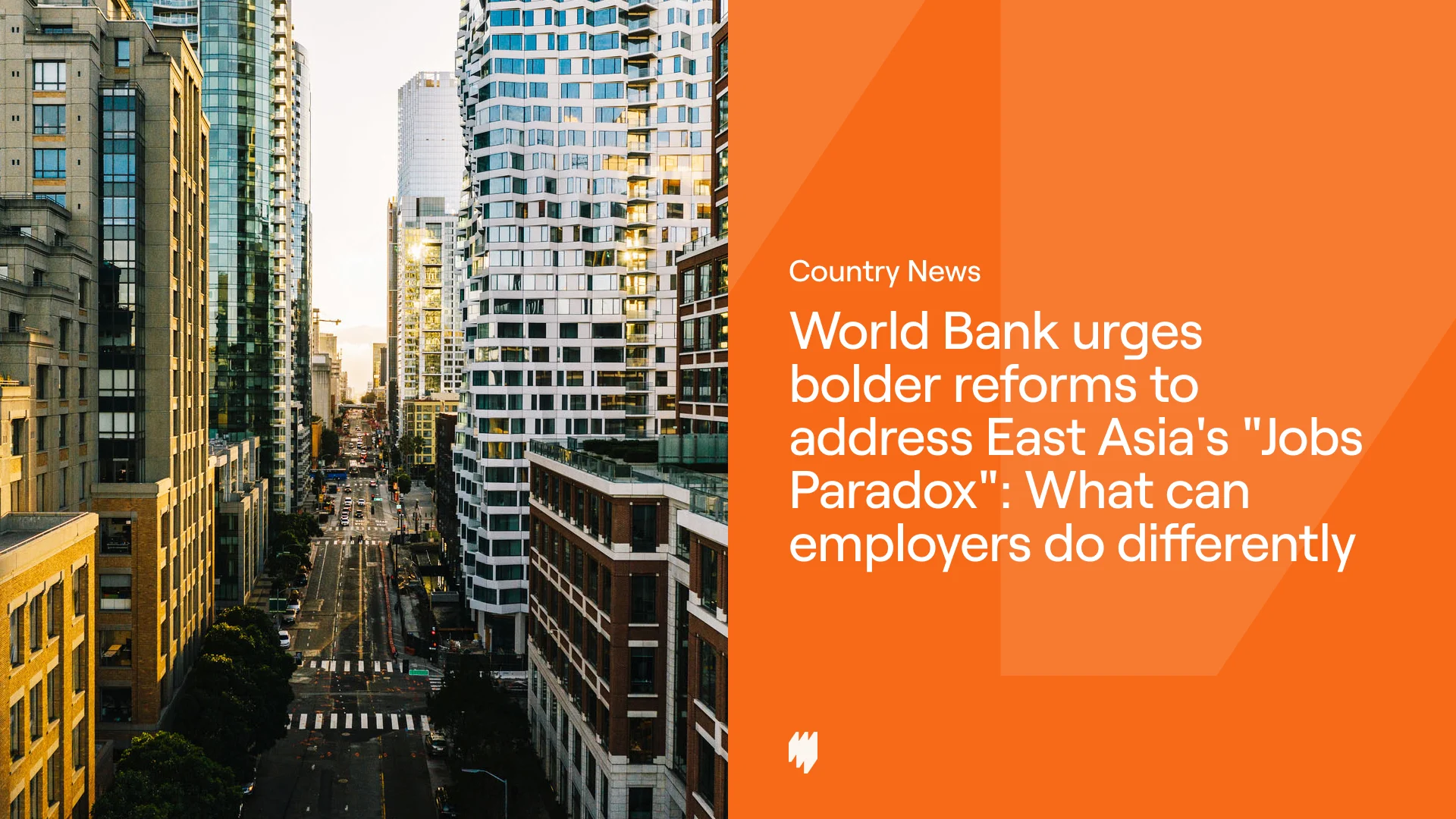 World Bank Report: East Asia's "Jobs Paradox" & The Way Forward